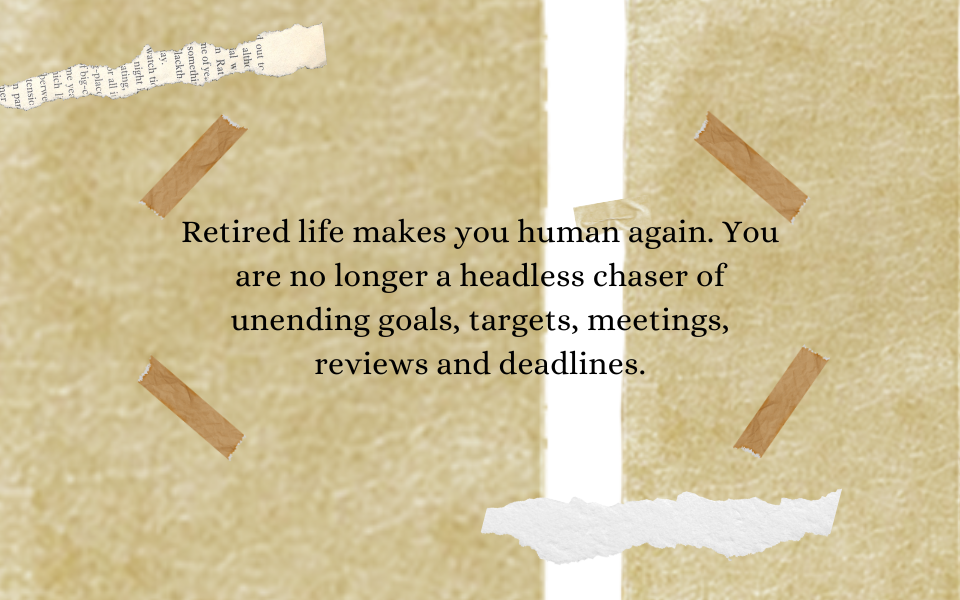 Seven reasons why retired life is heaven